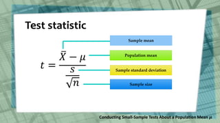 Conducting small sample tests about a population mean | PPTX