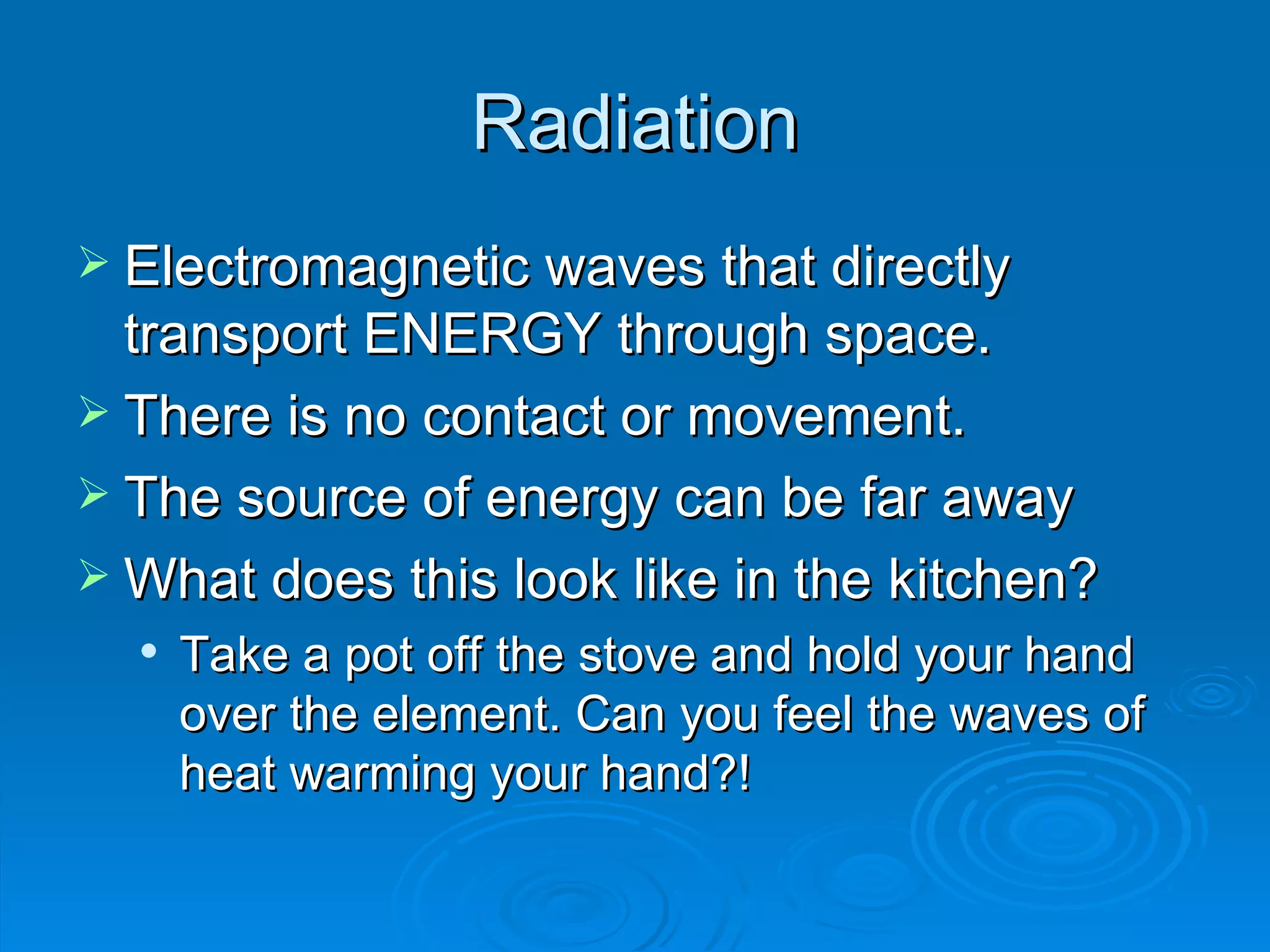 Conduction, Convection, Radiation | PPT