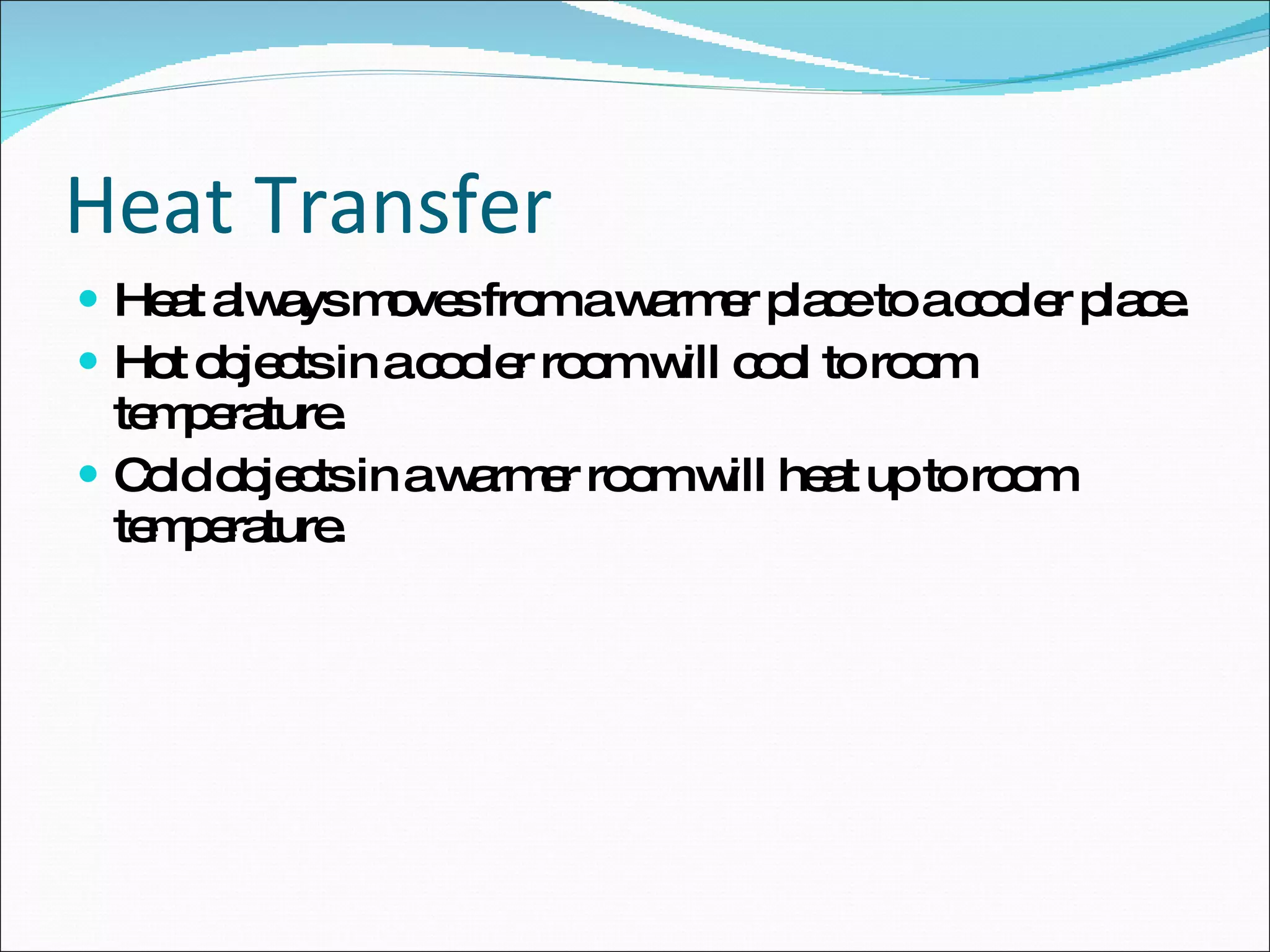 Conduction Convection Radiation Ppt