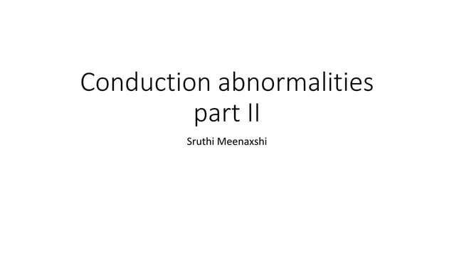 Conduction abnormalities part 2 | PPTX | Heart and Cardiovascular ...