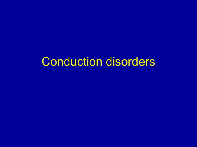 Conduction Disorders | PPTX | Heart and Cardiovascular Diseases ...
