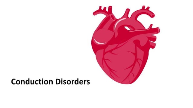 Conduction disorders.pptx