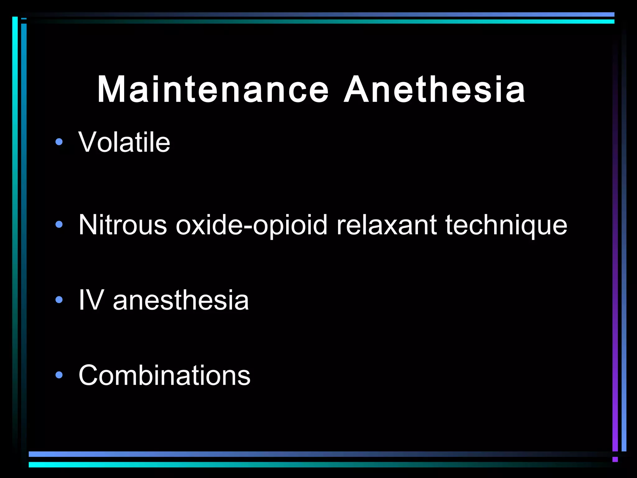 Conduction of general anesthesia | PPT