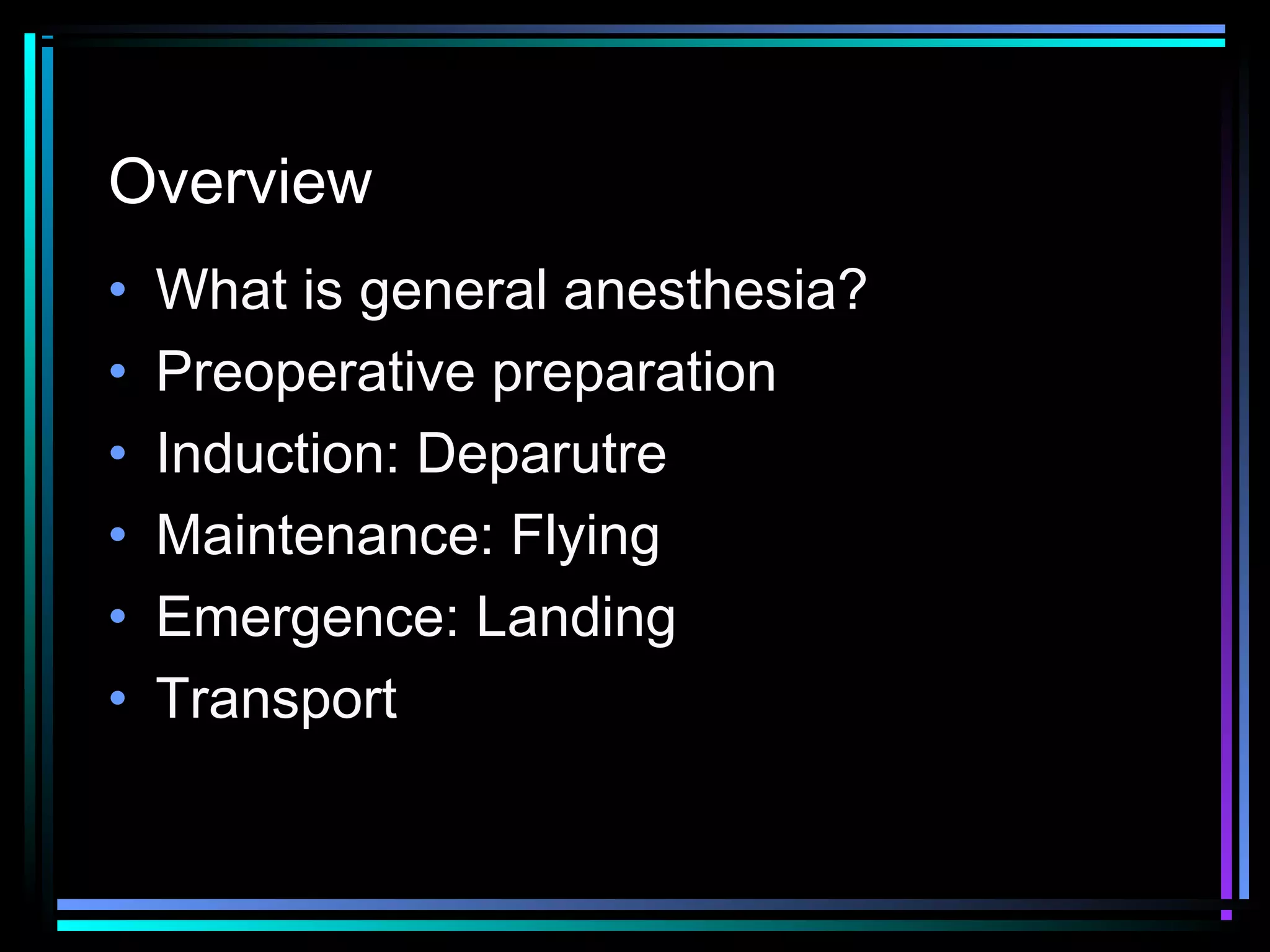 Conduction of general anesthesia | PPT