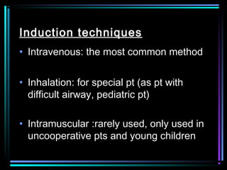 Conduction of general anesthesia | PPT