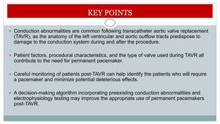 Conduction system abnormalities after transcatheter aortic valve replacement mechanism ...