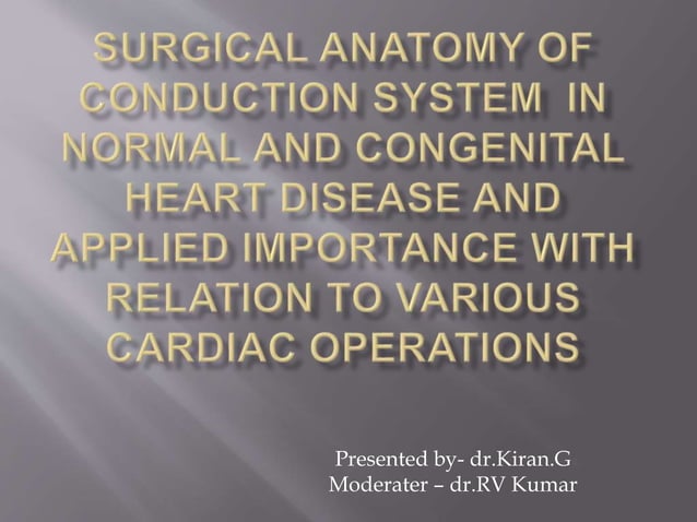 Conduction system of heart-surgical importance in CHD | PPTX | Heart ...