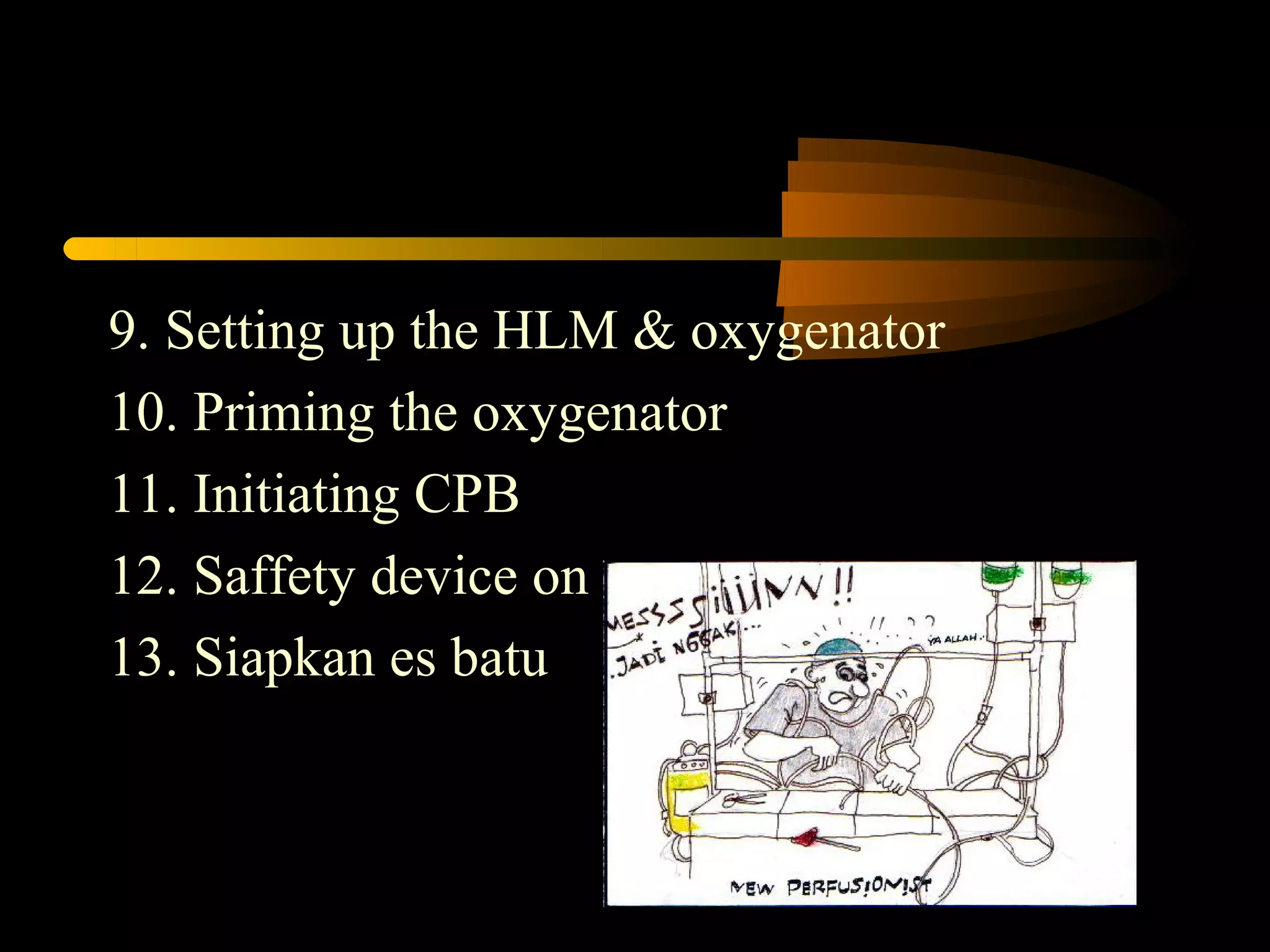 Conduct of perfusion | PPT