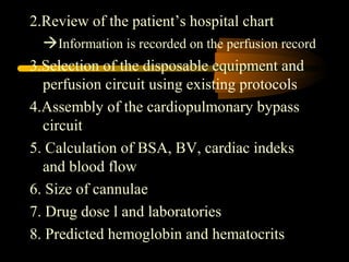 Conduct of perfusion | PPT | Heart and Cardiovascular Diseases ...
