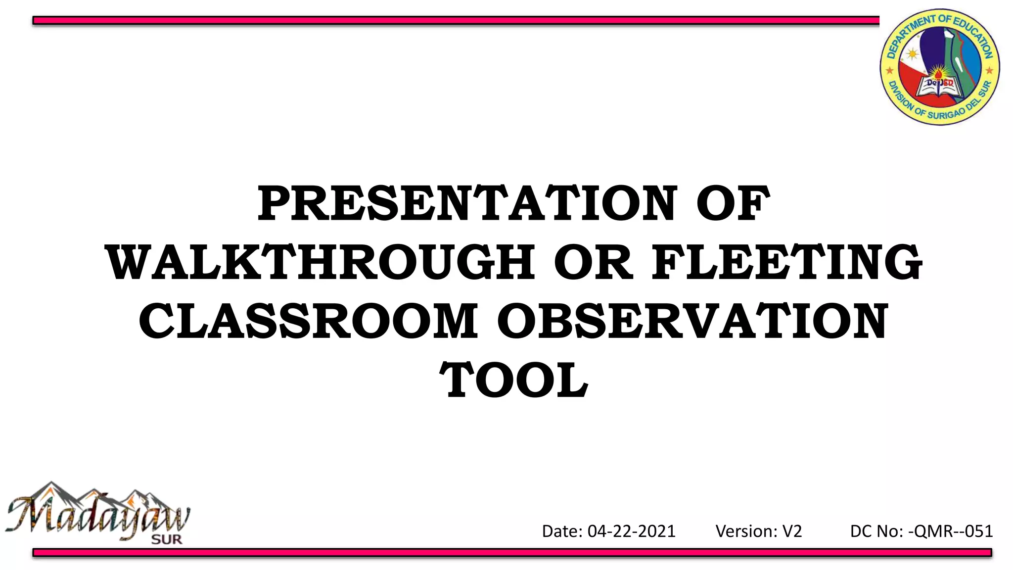 CONDUCT OF QUARTERLY WALK THROUGH OR FLEETING CLASSROOM OBSERVATION TO ...