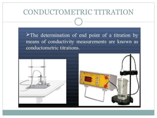Conductometry | PPTX