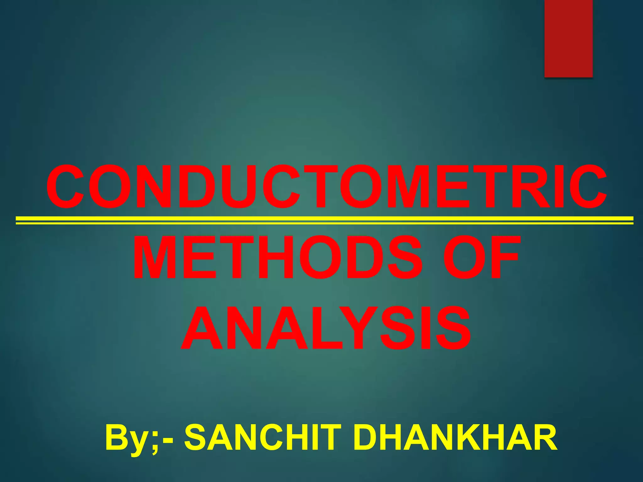 Conductometry- Pharmaceutical Analysis | PPT
