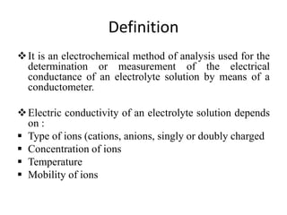 Conductometry (Pharmaceutical analysis) | PPTX