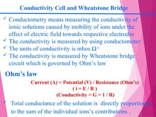 Conductometry & Voltammetry Conductometry & Voltammetry 2018_NU.ppt