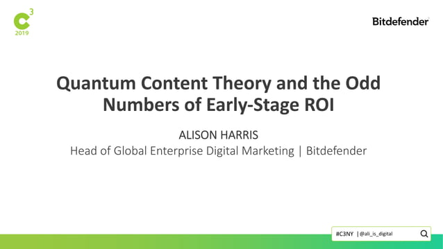 Conductor C3 2019 - Quantum Content Theory and the Odd Numbers of Early-Stage ROI | PPT