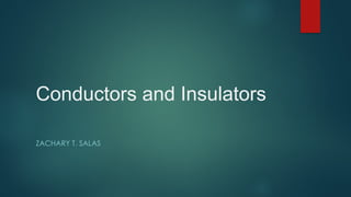 Conductors-and-Insulators.pptx.......... | PPTX