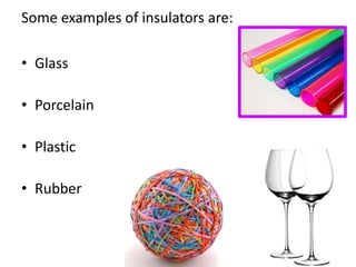 Three Examples Of Insulators
