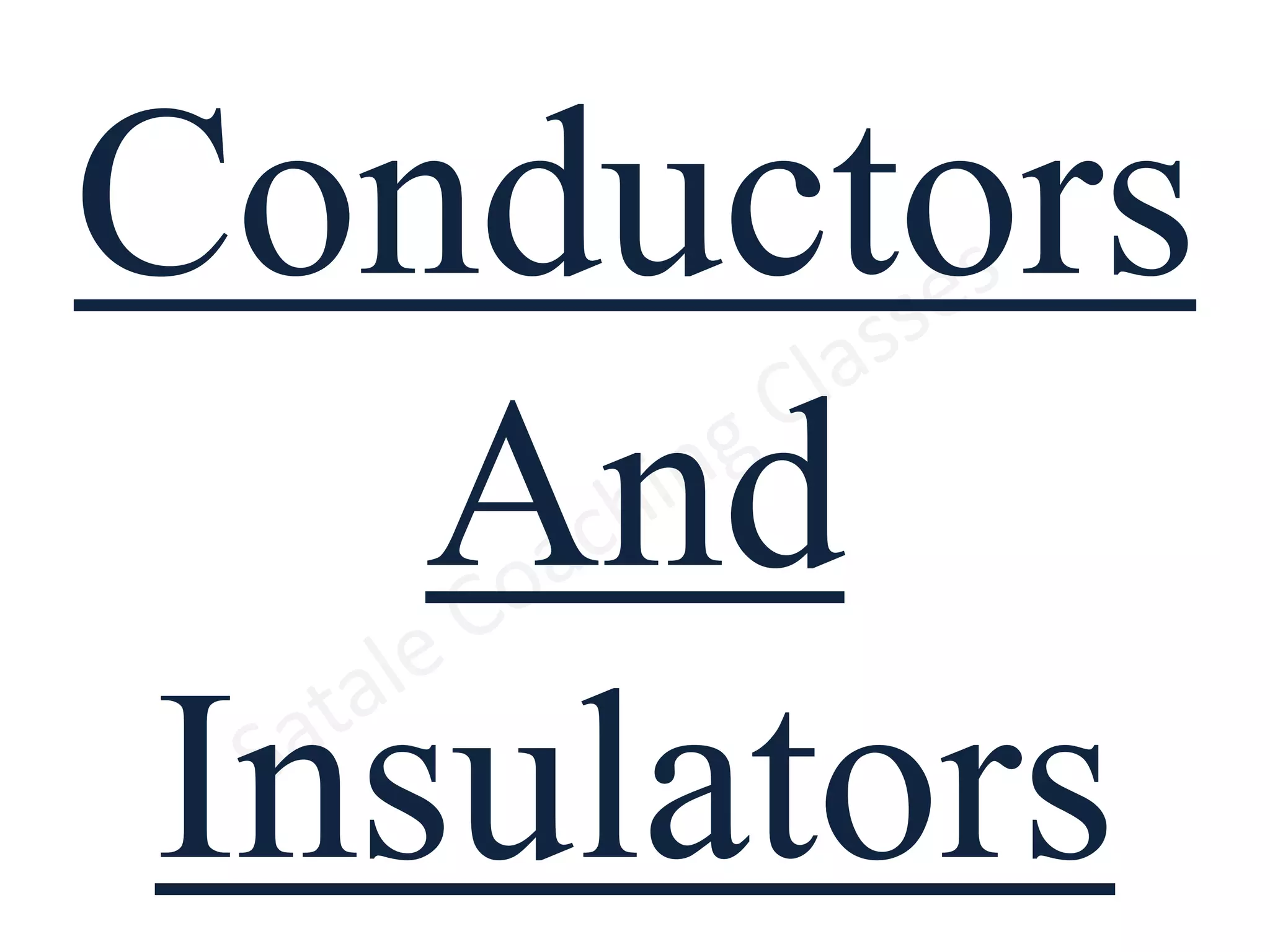 Conductors and insulators | PPTX