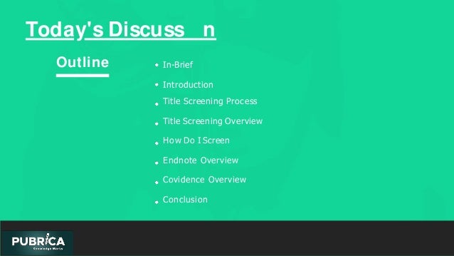 Conduct title screening for systemic review- using Endnote Covidence ...