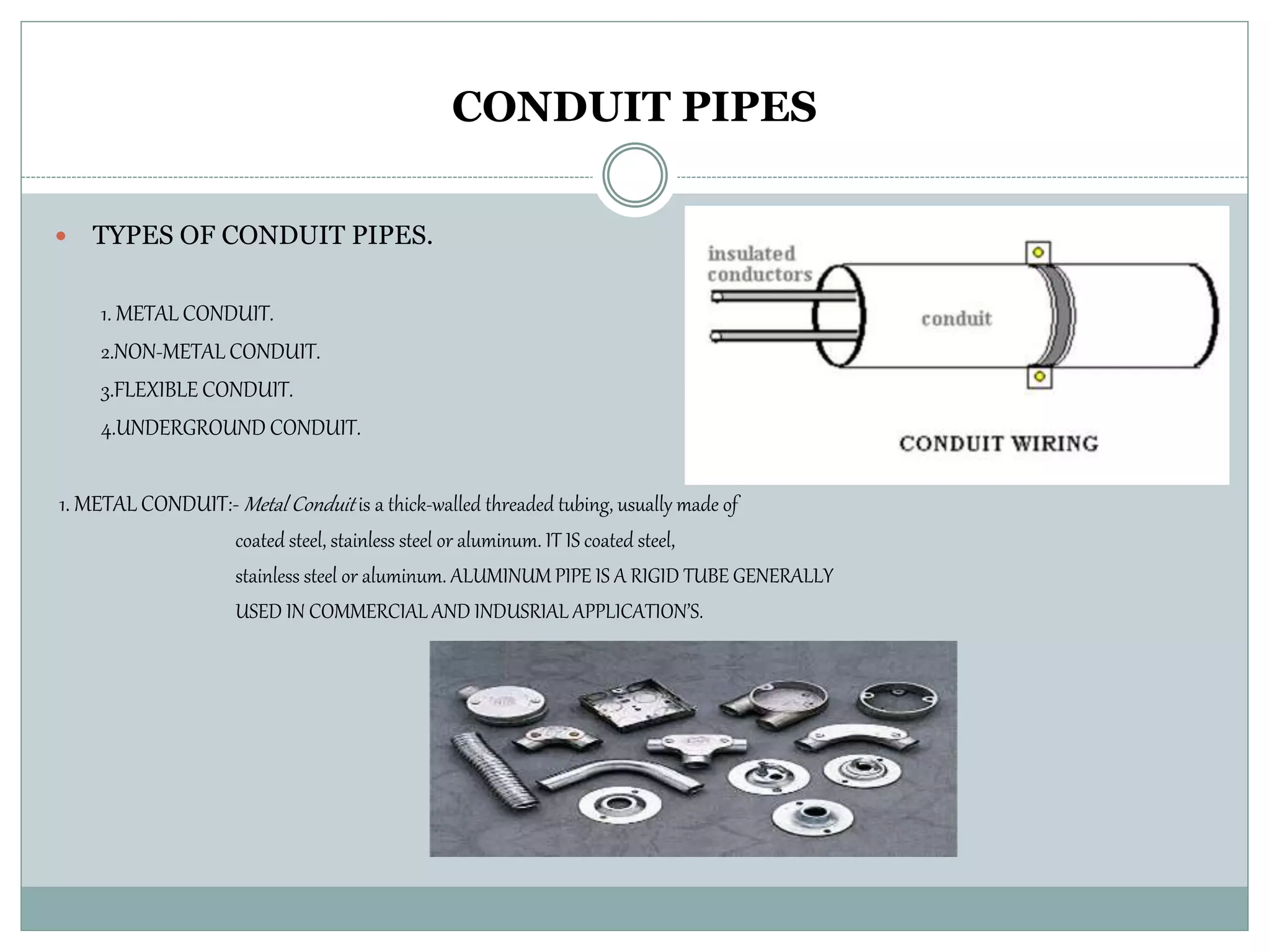 Conduit pipe,fan box and cable wire. | PPTX
