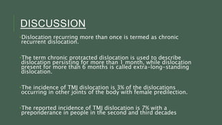 condylar dislocation- etiopathogenesis & treatment | PPTX