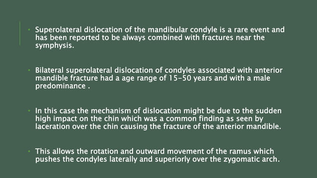 condylar dislocation- etiopathogenesis & treatment | PPTX