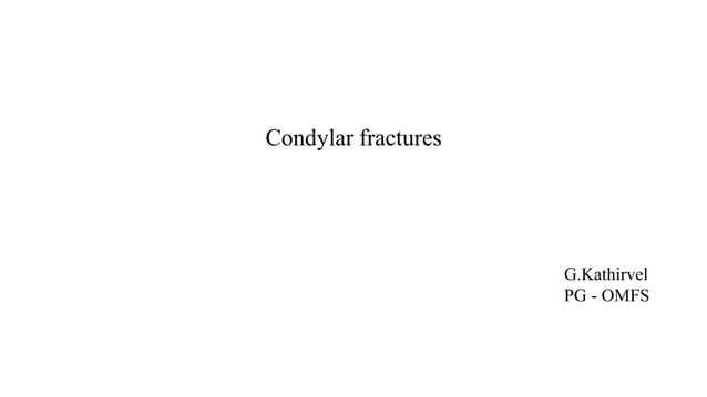 Condylar fracture.pptx