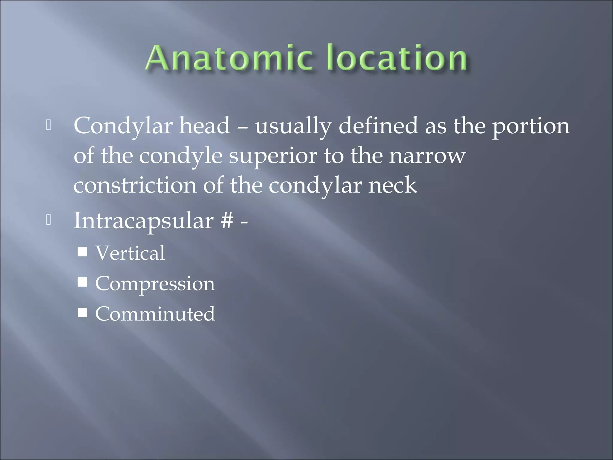 Condylar fractures ih | PPT
