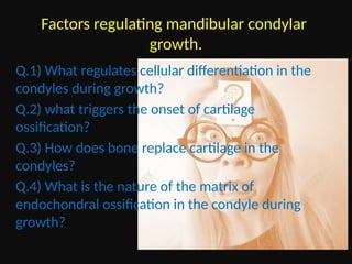 condylar growth in orthodontics and dentofacial orthopaedics | PPTX