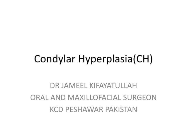 Condylar hyperplasia(ch) | PPTX | Bone and Joint Conditions | Diseases ...