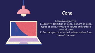 CONE KERUCUT LUAS DAN VOLUME KERUCUT KELAS 8 | PPTX