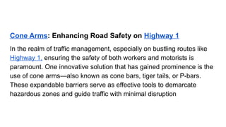Cone Arms (1).pptxCone Arms: Enhancing Road Safety on Highway 1 | PPT