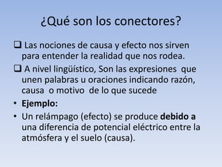 Conectores de causa y efecto | PPTX