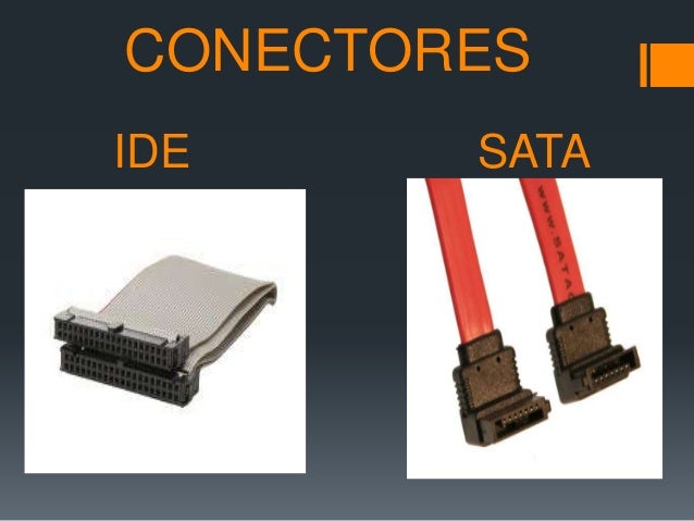 Conectores ide y sata Conectores ide y sata