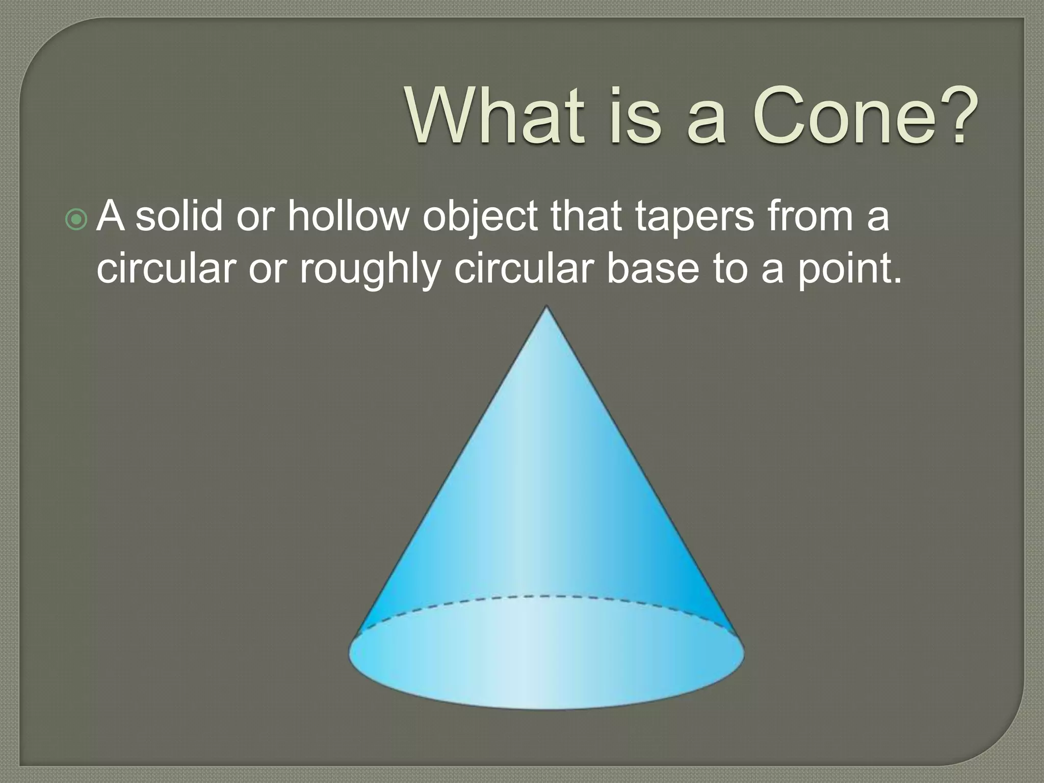 Cones and frustum slides | PPTX