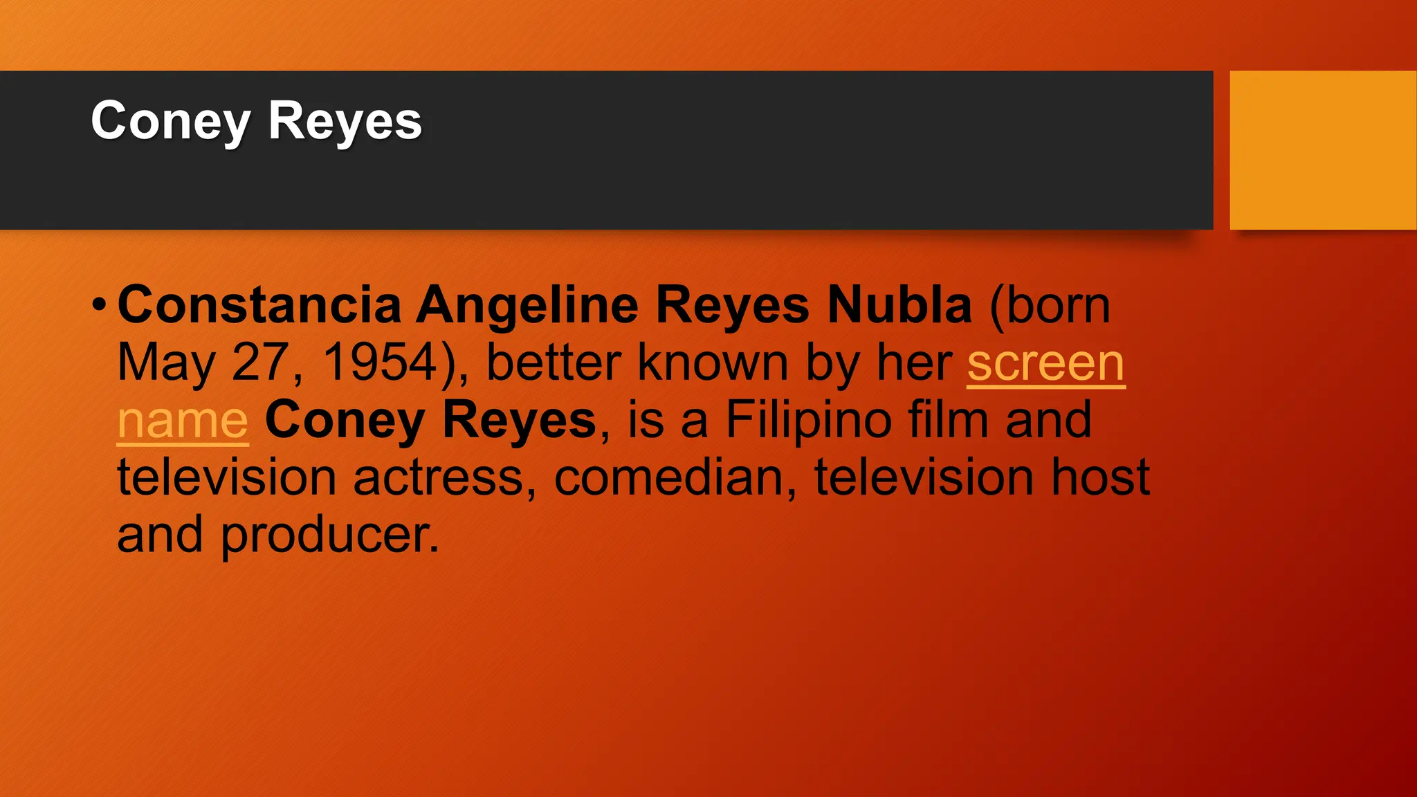 Coney Reyes Biography, Early life, Career, Filmography.pptx