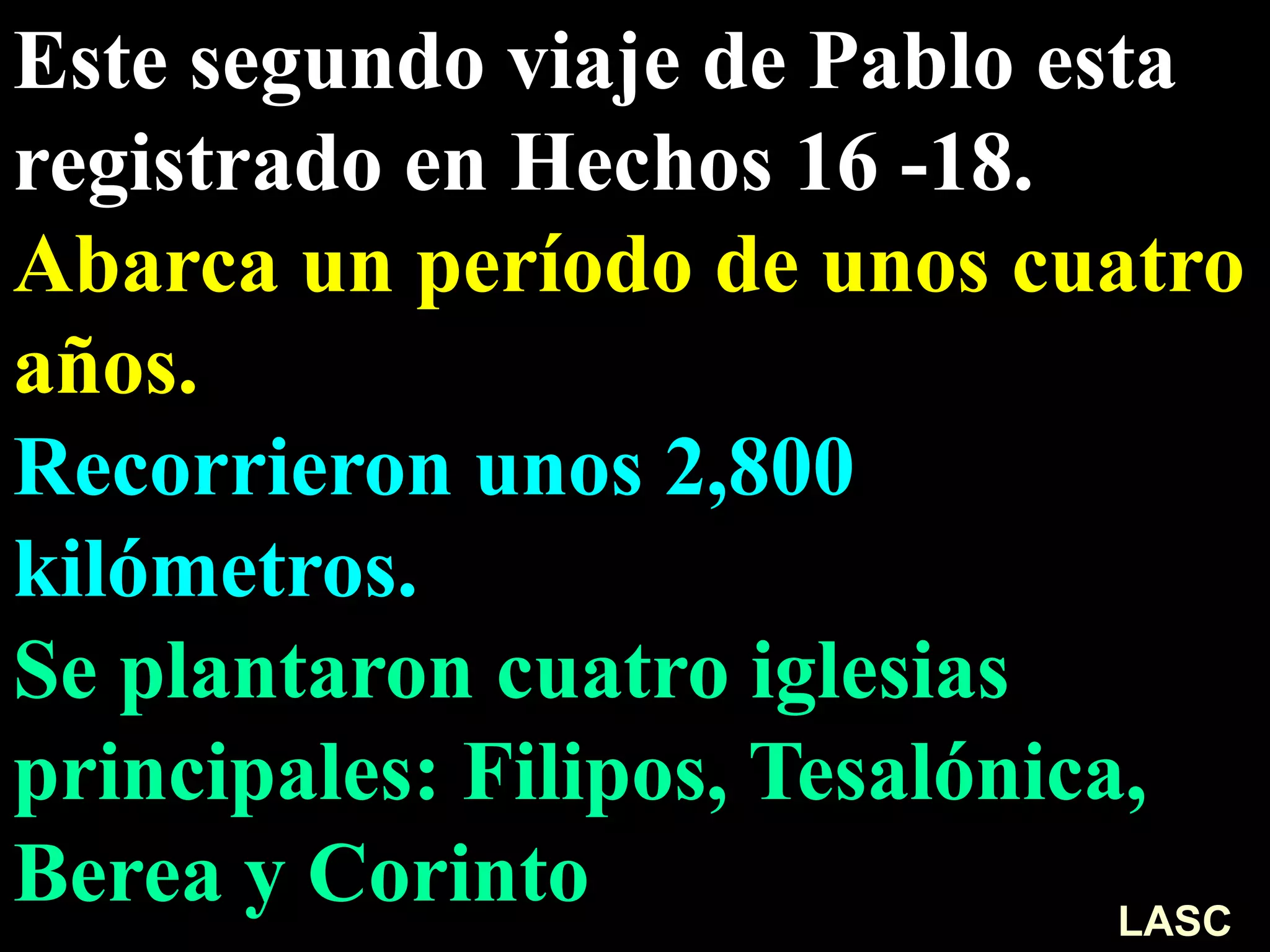 CONF. PABLO CONTINUA SU SEGUNDO VIAJE MISIONERO, SE ANEXAN TIMOTEO Y ...