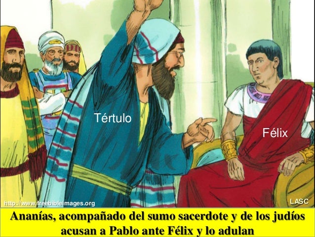 CONF. PABLO EN SU DEFENSA ANTE FELIX. HECHOS 24:1-27. (HCH. No. 24)