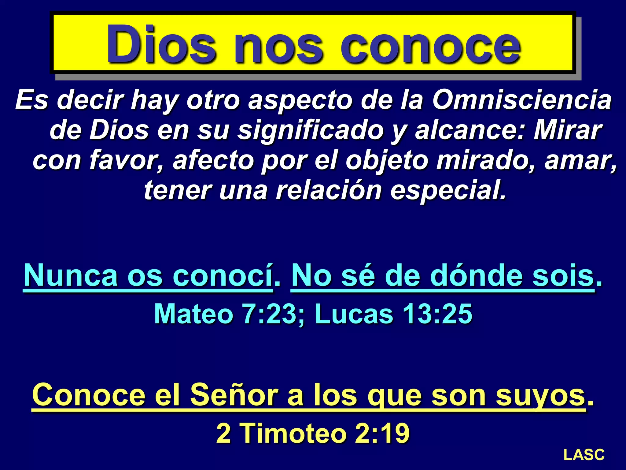 LOS ATRIBUTOS DE DIOS EN PPT. No. 1. LA OMNISCIENCIA Y PRESCIENCIA DE ...