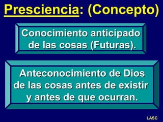 LOS ATRIBUTOS DE DIOS EN PPT. No. 1. LA OMNISCIENCIA Y PRESCIENCIA DE ...