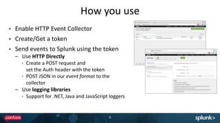 HTTP Event Collector, Simplified Developer Logging | PPTX