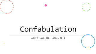Confabulation | PPTX