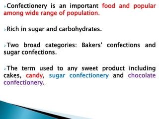 CONFECTIONARY-PRODUCTS- B.Voc.pptx