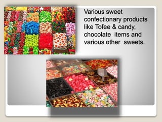Confectionery as sugar products | PPTX