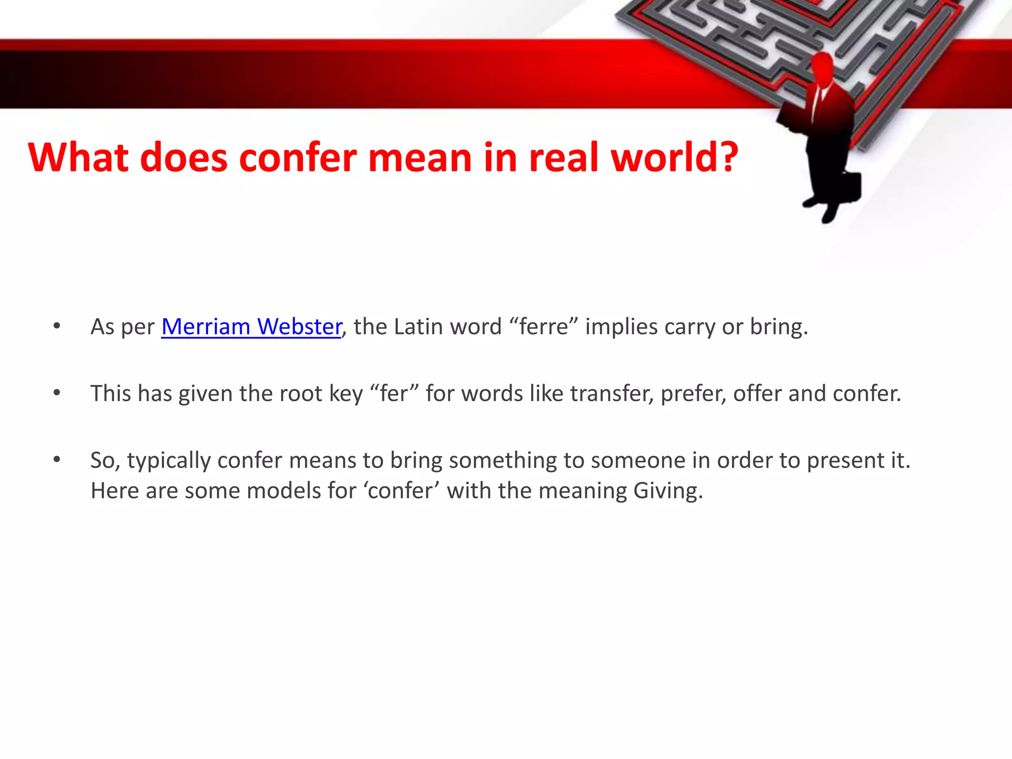 What does "CONFER" mean? | PPTX