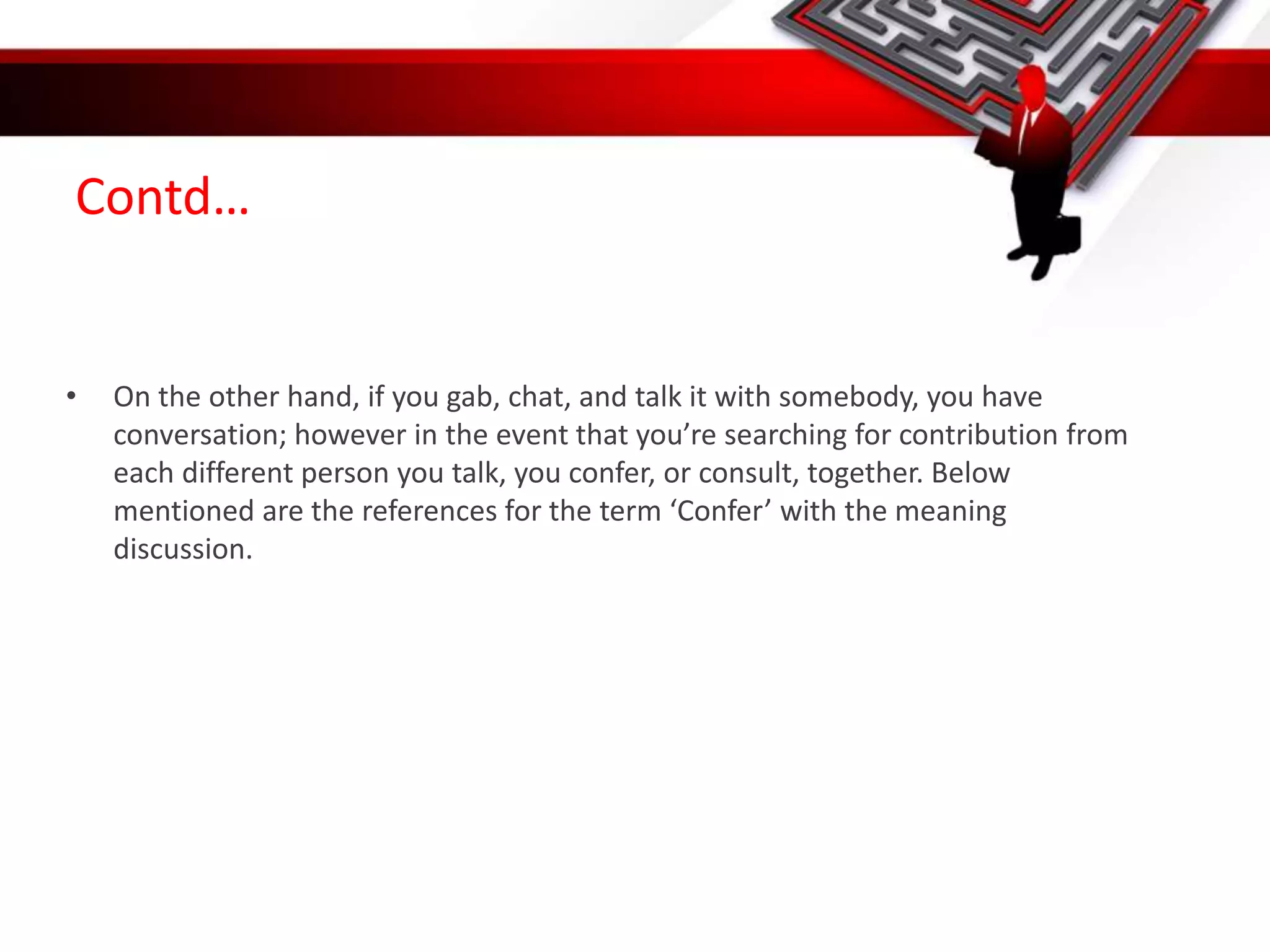 What does "CONFER" mean? | PPTX