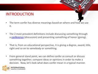 What does "CONFER" mean? | PPT