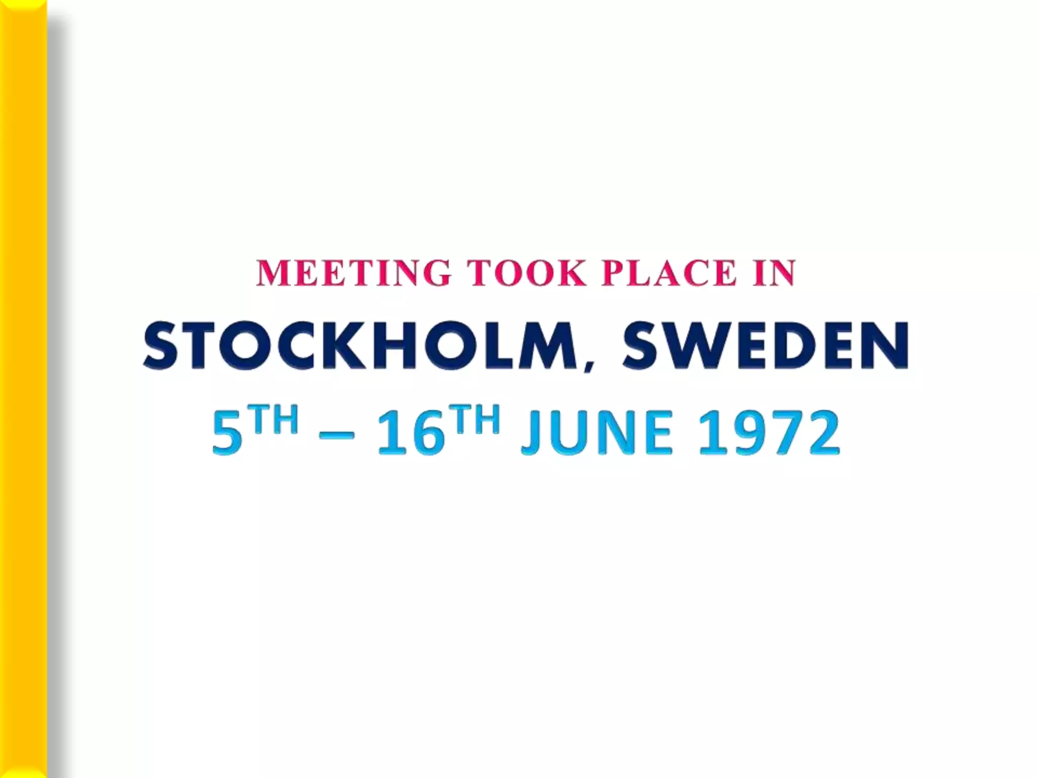 stockholm conference on environment 1972 | PPTX