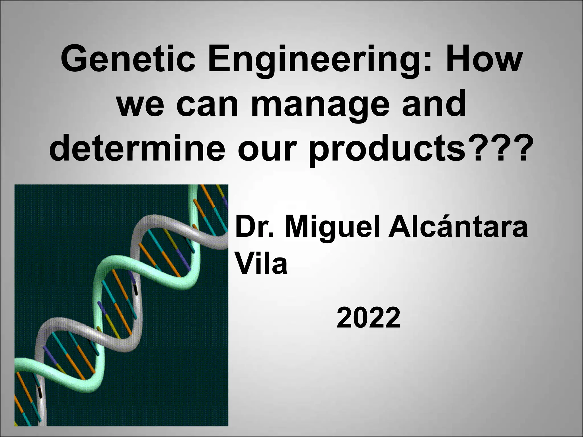 CONFERENCE 5-Techniques in Genetic Engineering.ppt
