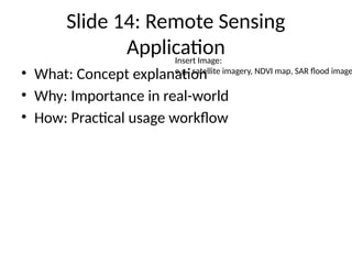Comprehensive Guide to Remote Sensing Applications and Workflows | PPTX